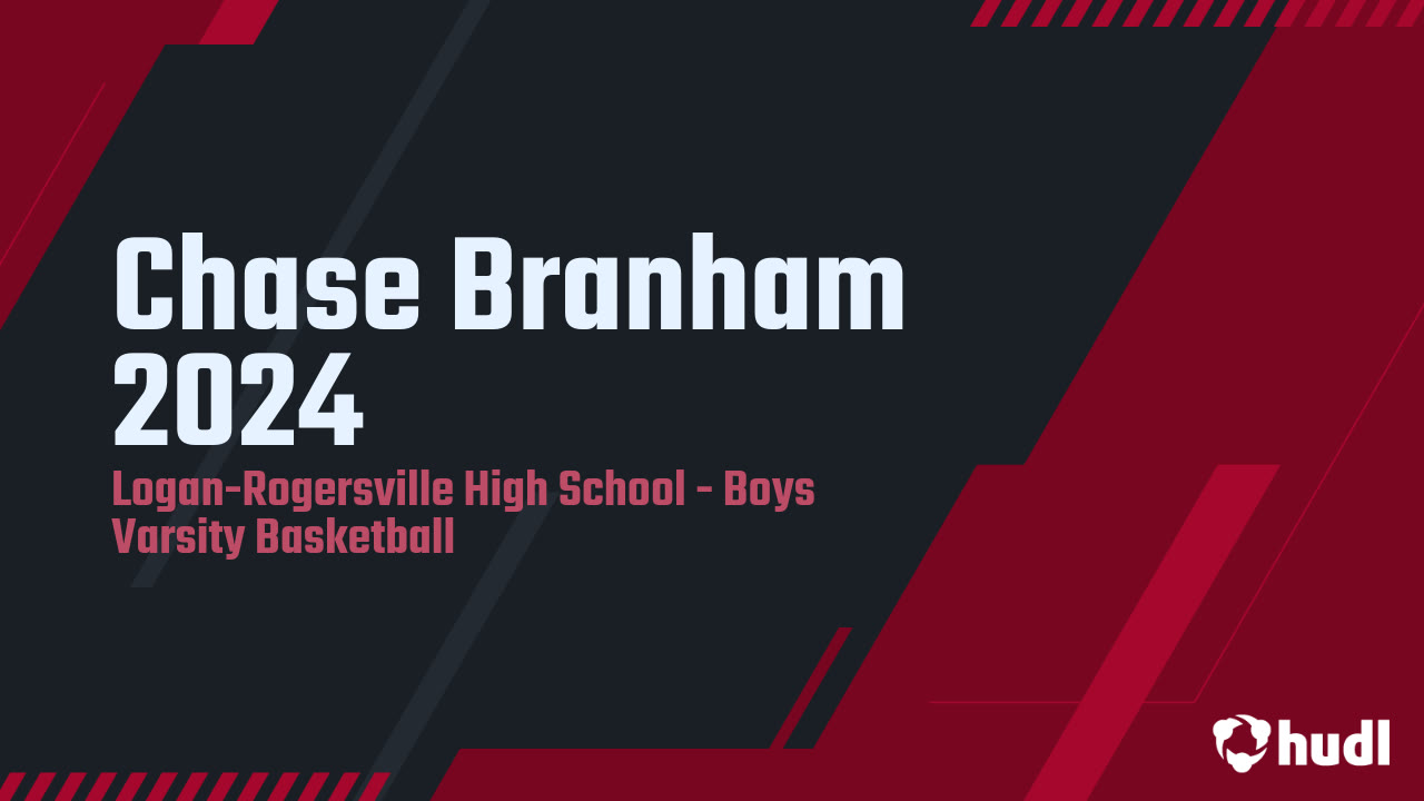 Chase Branham 2024 - Logan-Rogersville highlights - Hudl