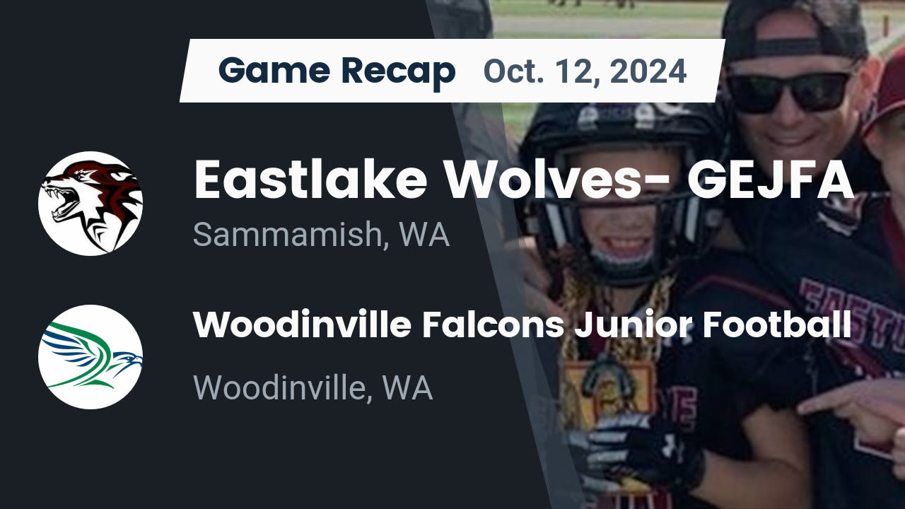 Recap: Eastlake Wolves- GEJFA vs. Woodinville Falcons Junior Football ...