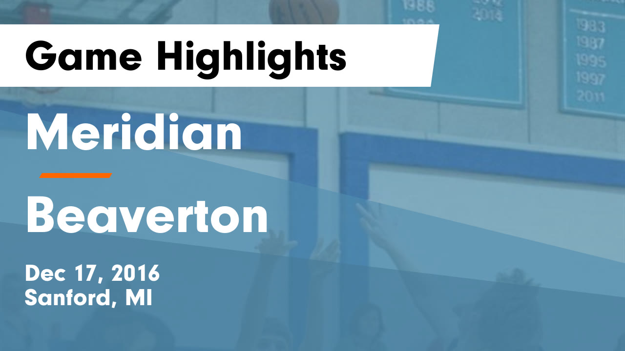 Meridian vs Beaverton Game Highlights - Dec 17, 2016 - Meridian highlights - Hudl