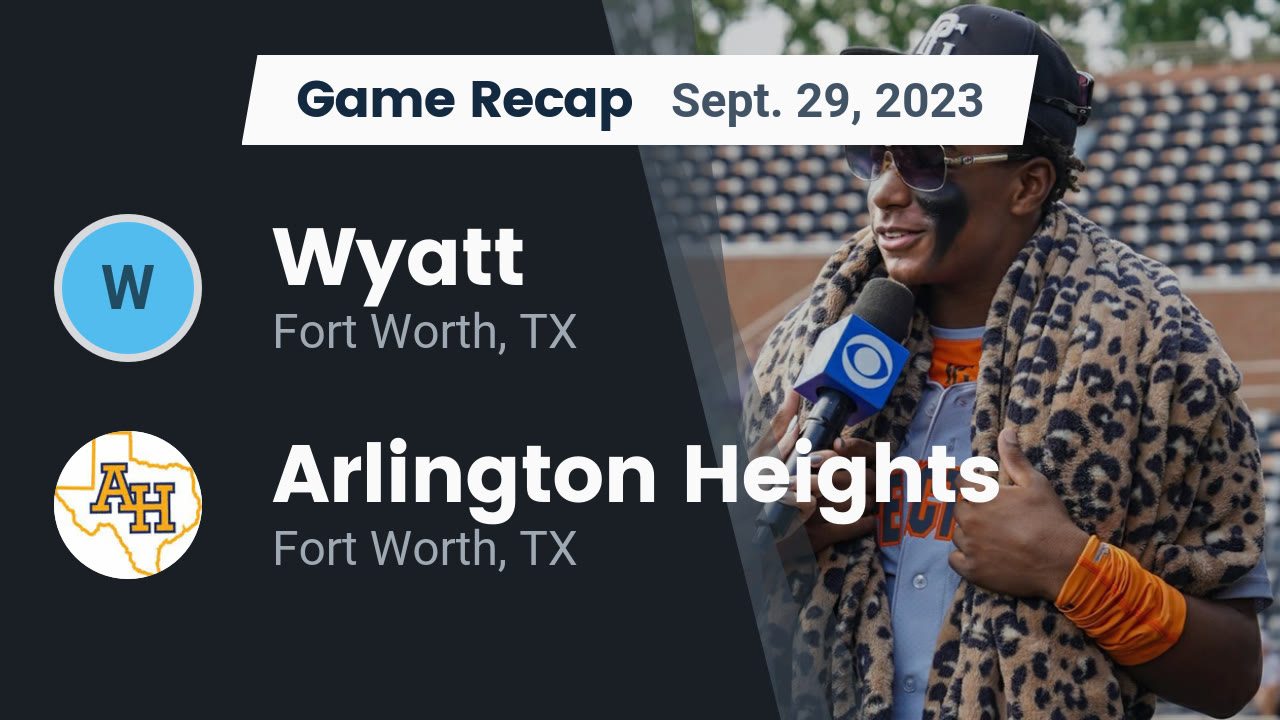 Recap: Wyatt vs. Arlington Heights 2023 - Wyatt High School highlights ...