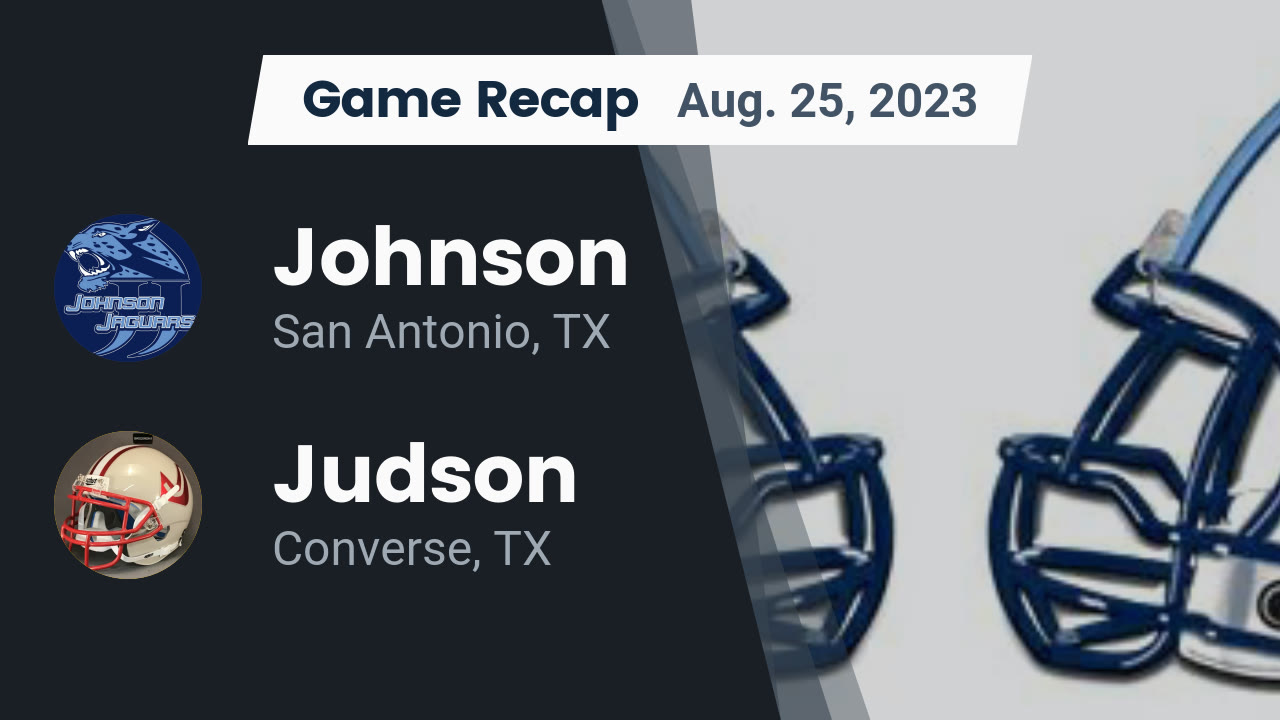 Recap: Johnson vs. Judson 2023 - Johnson highlights - Hudl