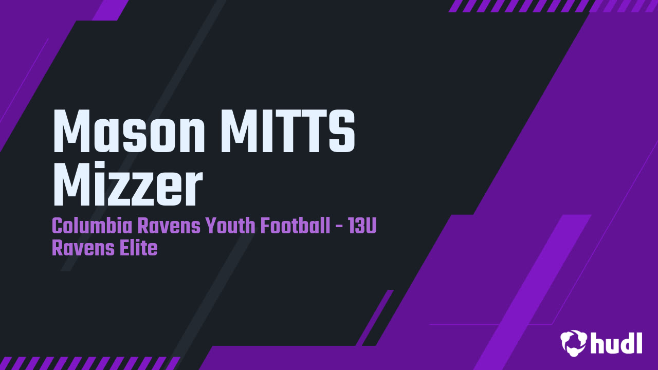 Mason MITTS Mizzer - Columbia Ravens highlights - Hudl