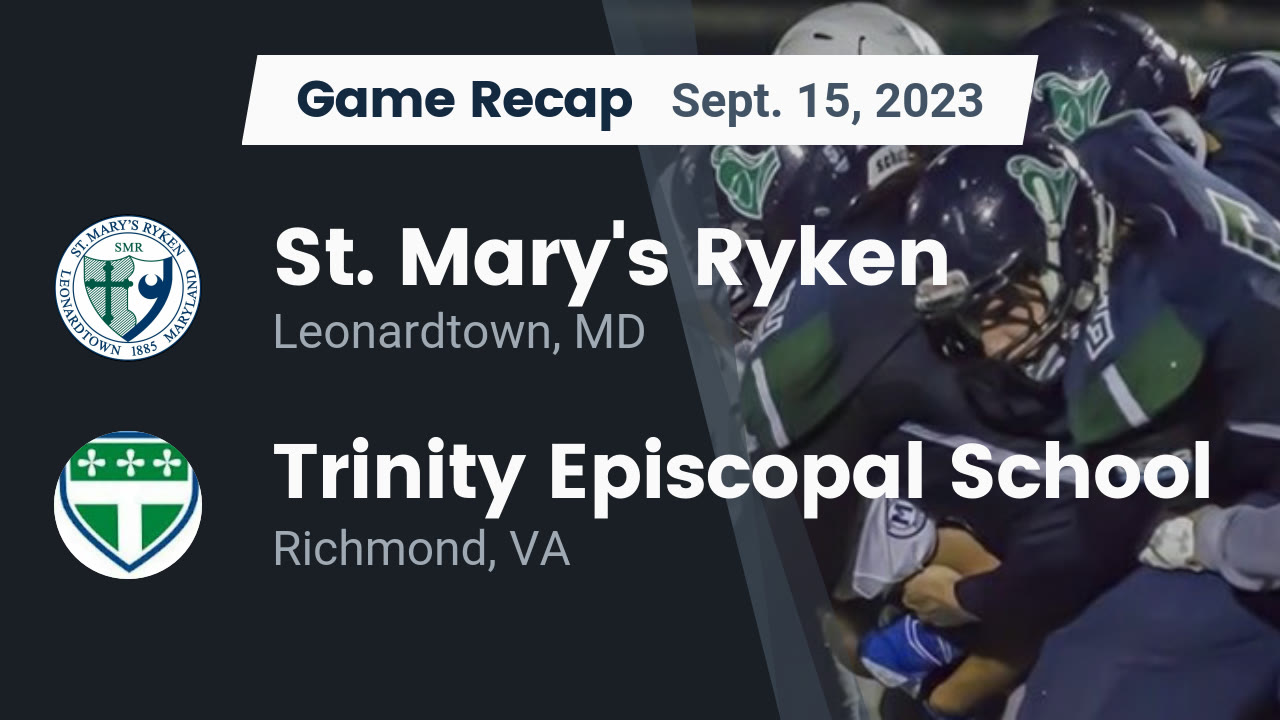 Recap: St. Mary's Ryken vs. Trinity Episcopal School 2023 - St. Mary's ...