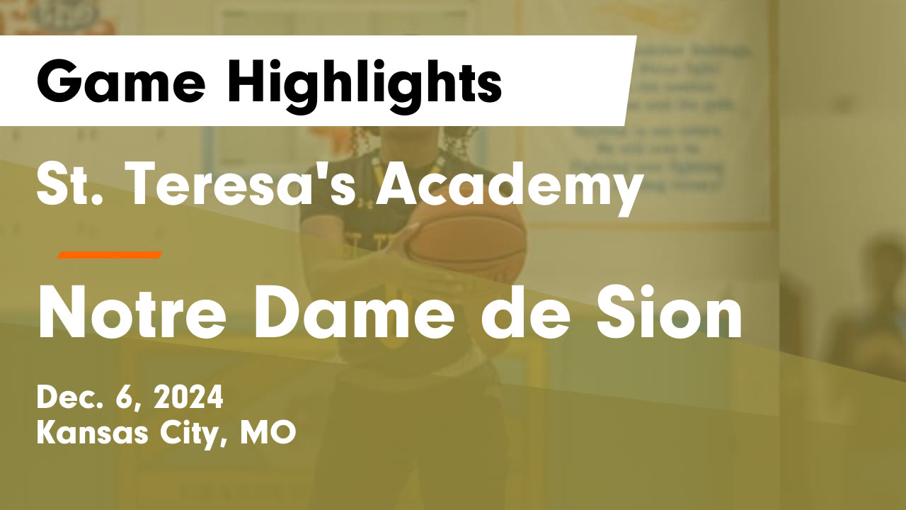 St. Teresa's Academy vs Notre Dame de Sion Game Highlights - Dec. 6 ...