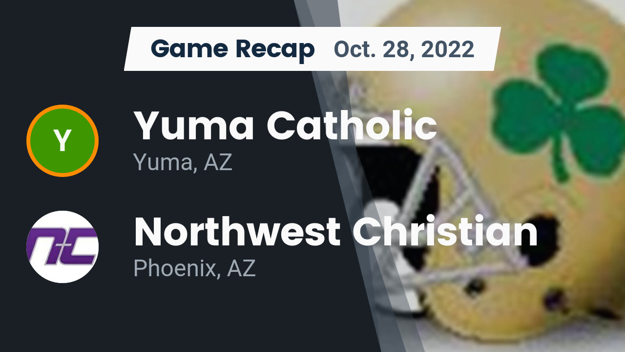 Videos - Yuma Catholic Shamrocks (Yuma, AZ) Varsity Football