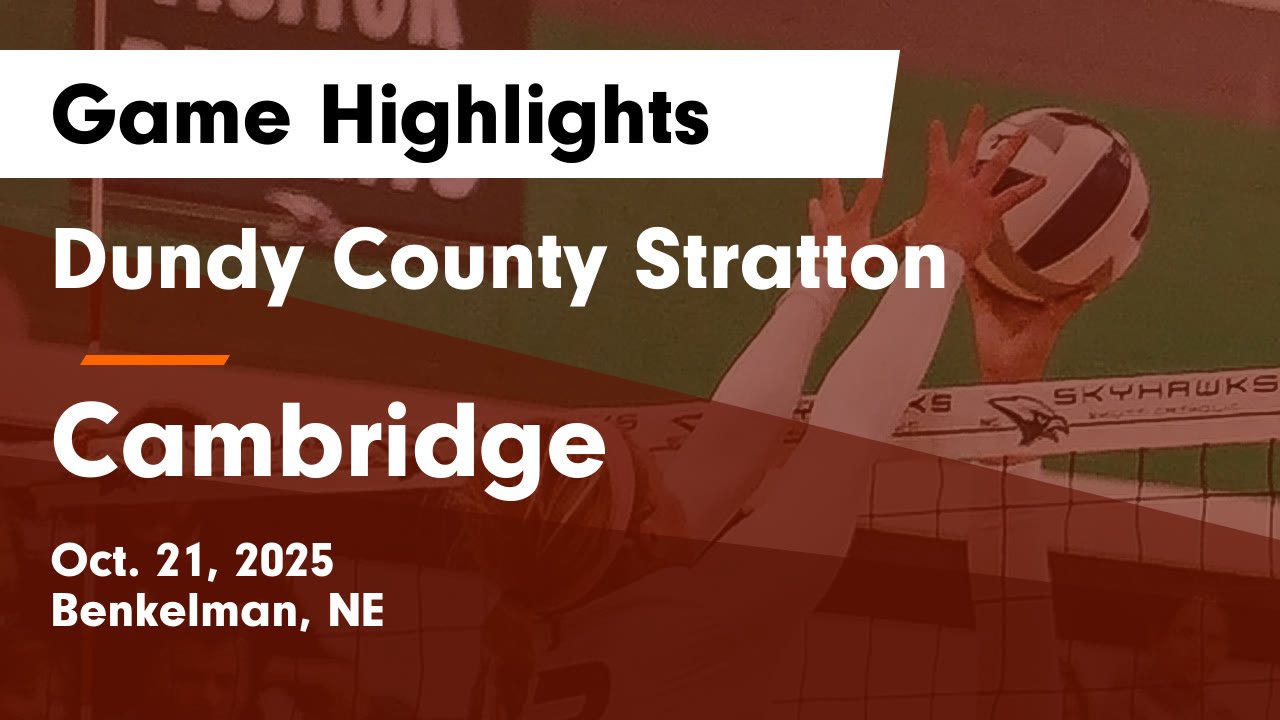 Dundy County Stratton vs Cambridge Game Highlights - Oct. 21, 2025 ...