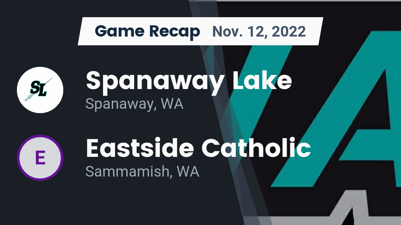 Recap: Spanaway Lake vs. Eastside Catholic 2022 - Spanaway Lake ...