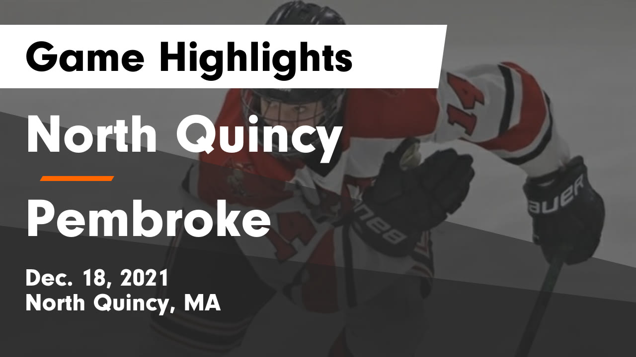 North Quincy vs Pembroke Game Highlights - Dec. 18, 2021 - North Quincy ...