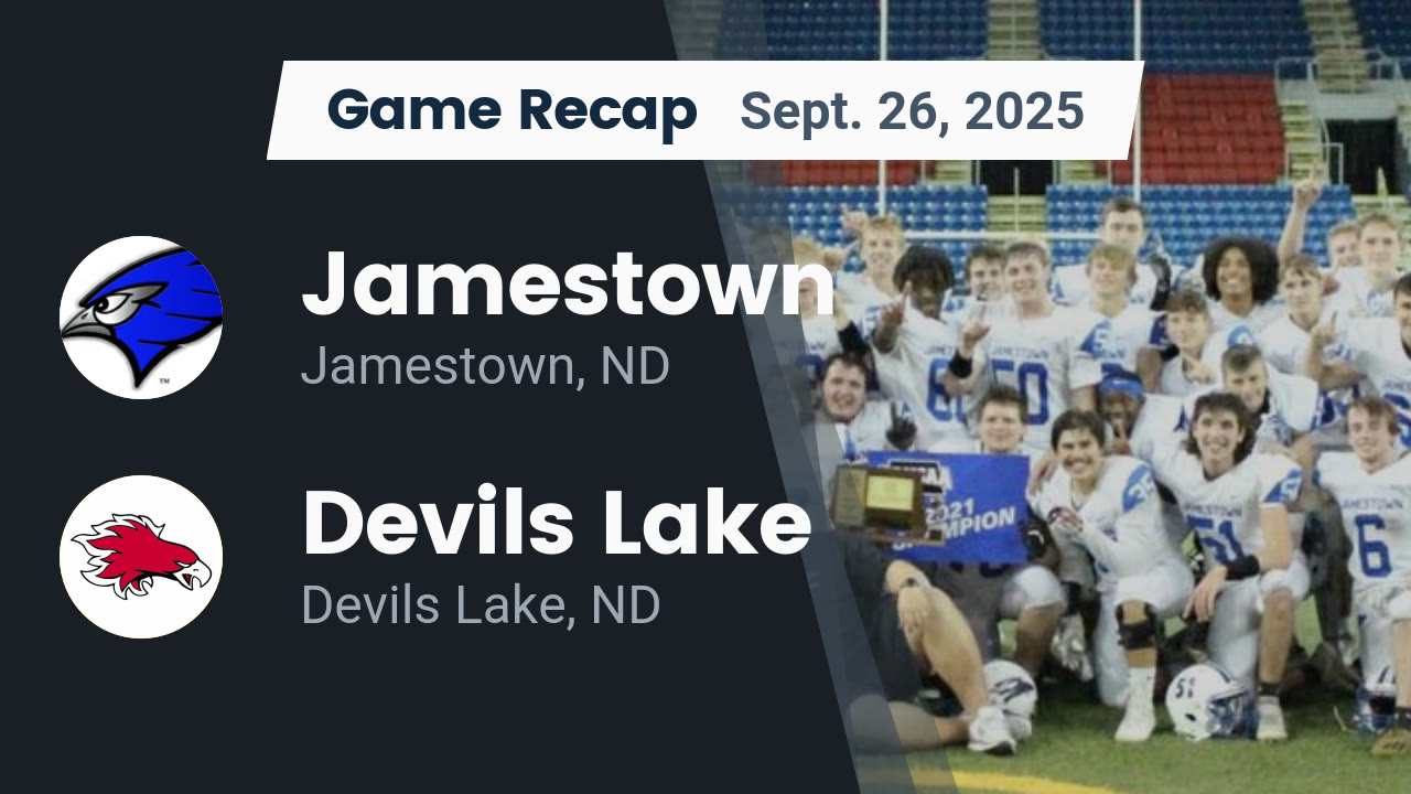Recap: Jamestown vs. Devils Lake 2025 - Jamestown HS highlights - Hudl