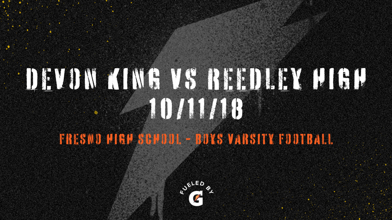 DeVon King vs Reedley High 10/11/18 - Fresno highlights - Hudl