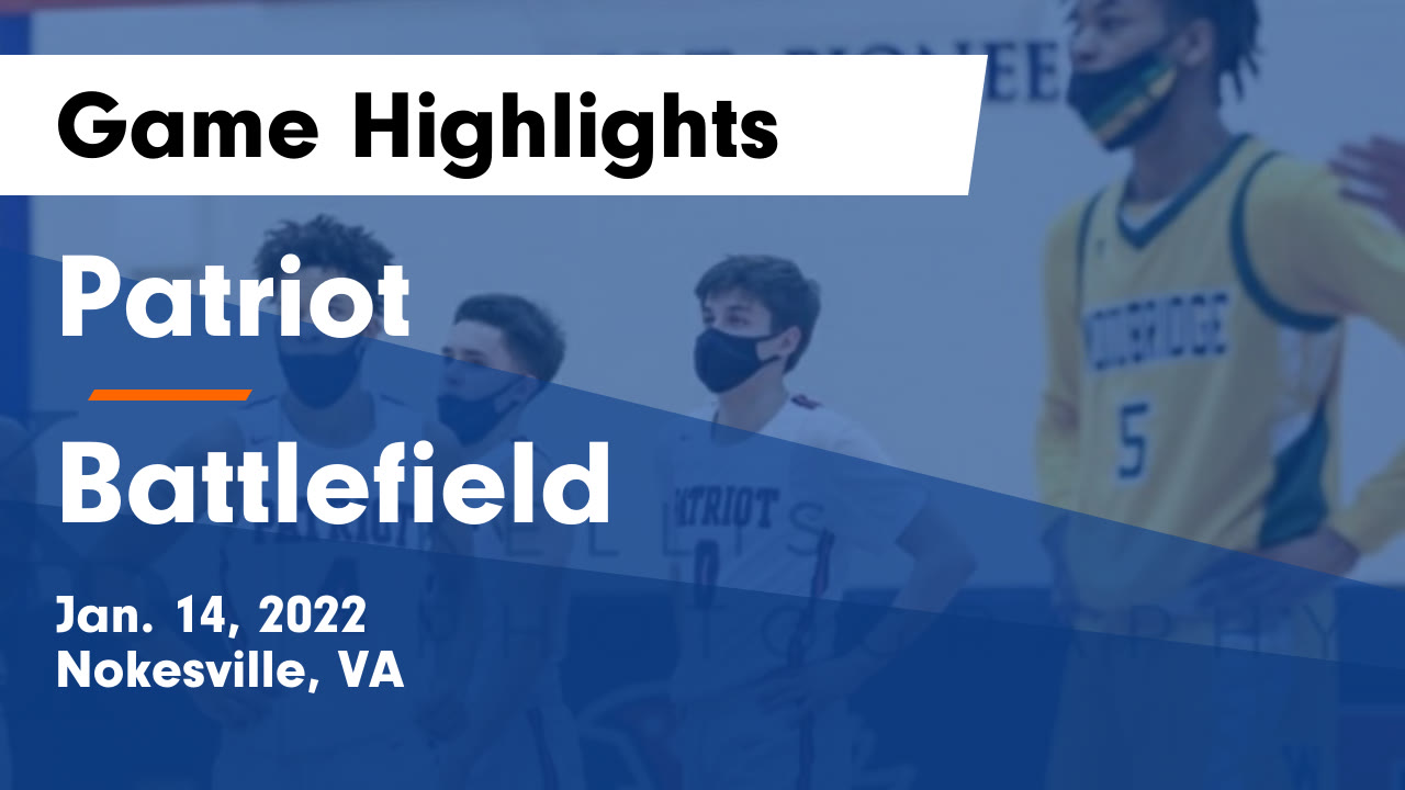 Patriot vs Battlefield Game Highlights - Jan. 14, 2022 - Patriot High School highlights - Hudl