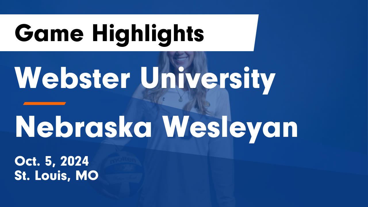 Webster University vs Nebraska Wesleyan Game Highlights - Oct. 5, 2024 ...