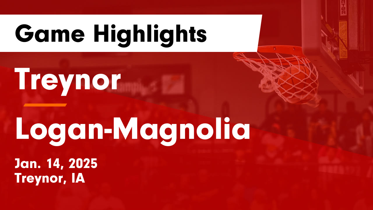 Treynor vs Logan-Magnolia Game Highlights - Jan. 14, 2025 - Treynor ...