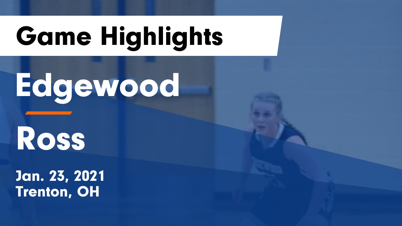 Edgewood vs Ross Game Highlights - Jan. 23, 2021 - Edgewood High School highlights - Hudl