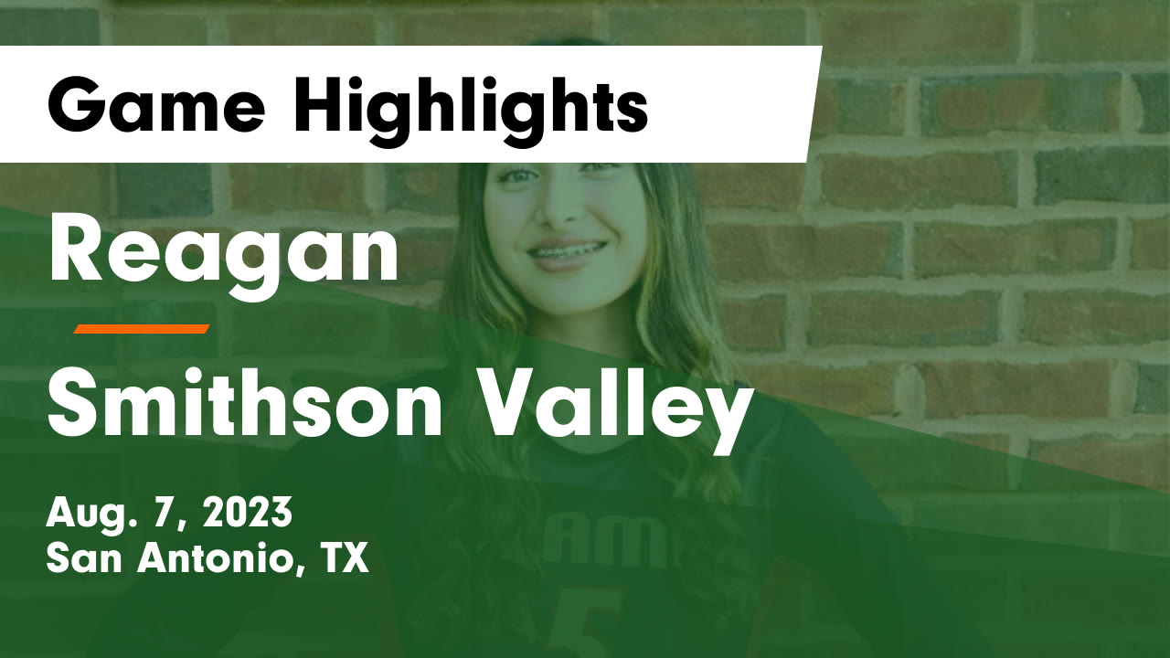 Reagan vs Smithson Valley Game Highlights - Aug. 7, 2023 - Reagan High ...