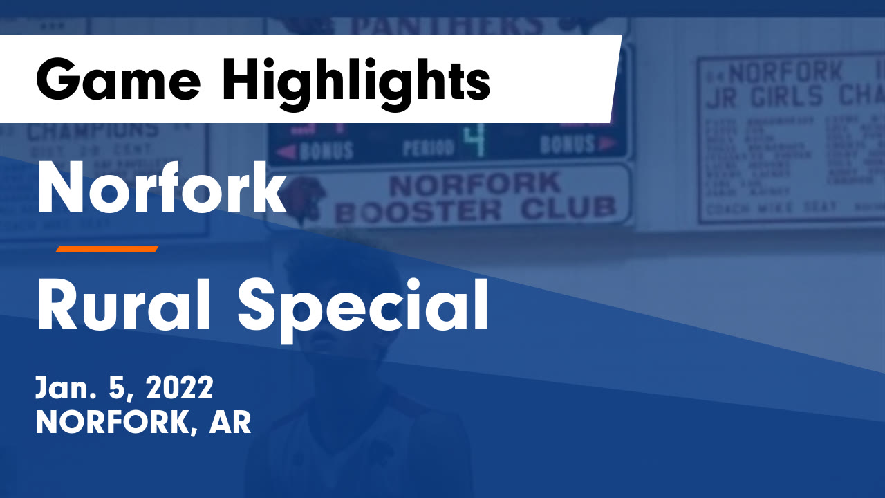Norfork vs Rural Special Game Highlights - Jan. 5, 2022 - Norfork High ...
