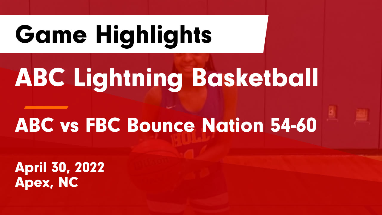 ABC Lightning Basketball vs ABC vs FBC Bounce Nation 54-60 Game ...