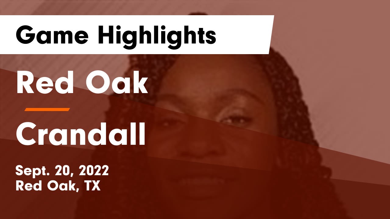 Red Oak vs Crandall Game Highlights - Sept. 20, 2022 - Red Oak High ...