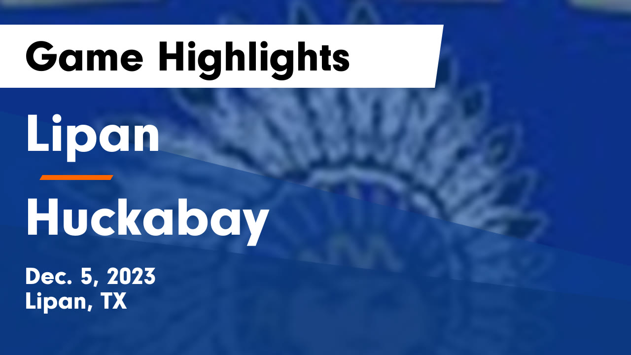 Lipan vs Huckabay Game Highlights - Dec. 5, 2023 - Lipan High School ...