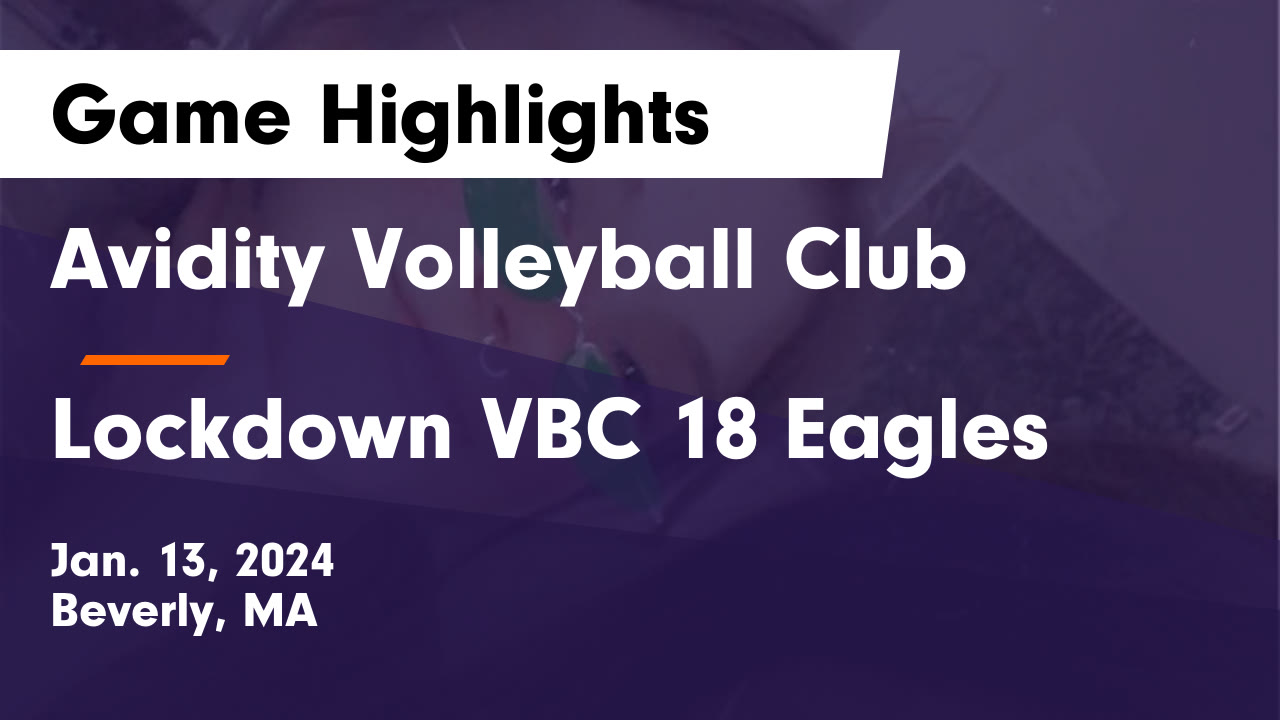 Avidity Volleyball Club vs Lockdown VBC 18 Eagles Game Highlights - Jan. 13, 2024 - Avidity ...