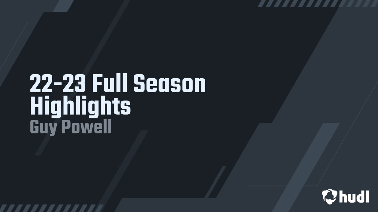 22-23 Full Season Highlights - Guy Powell highlights - Hudl