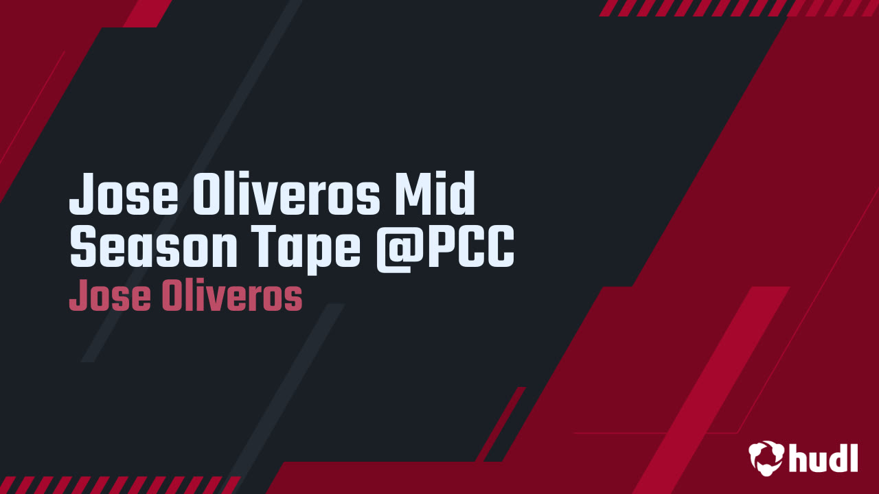 Jose Oliveros Mid Season Tape @PCC - Jose Oliveros highlights - Hudl