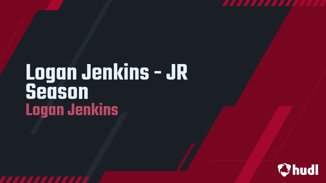 Logan Jenkins - JR Season - Logan Jenkins highlights - Hudl