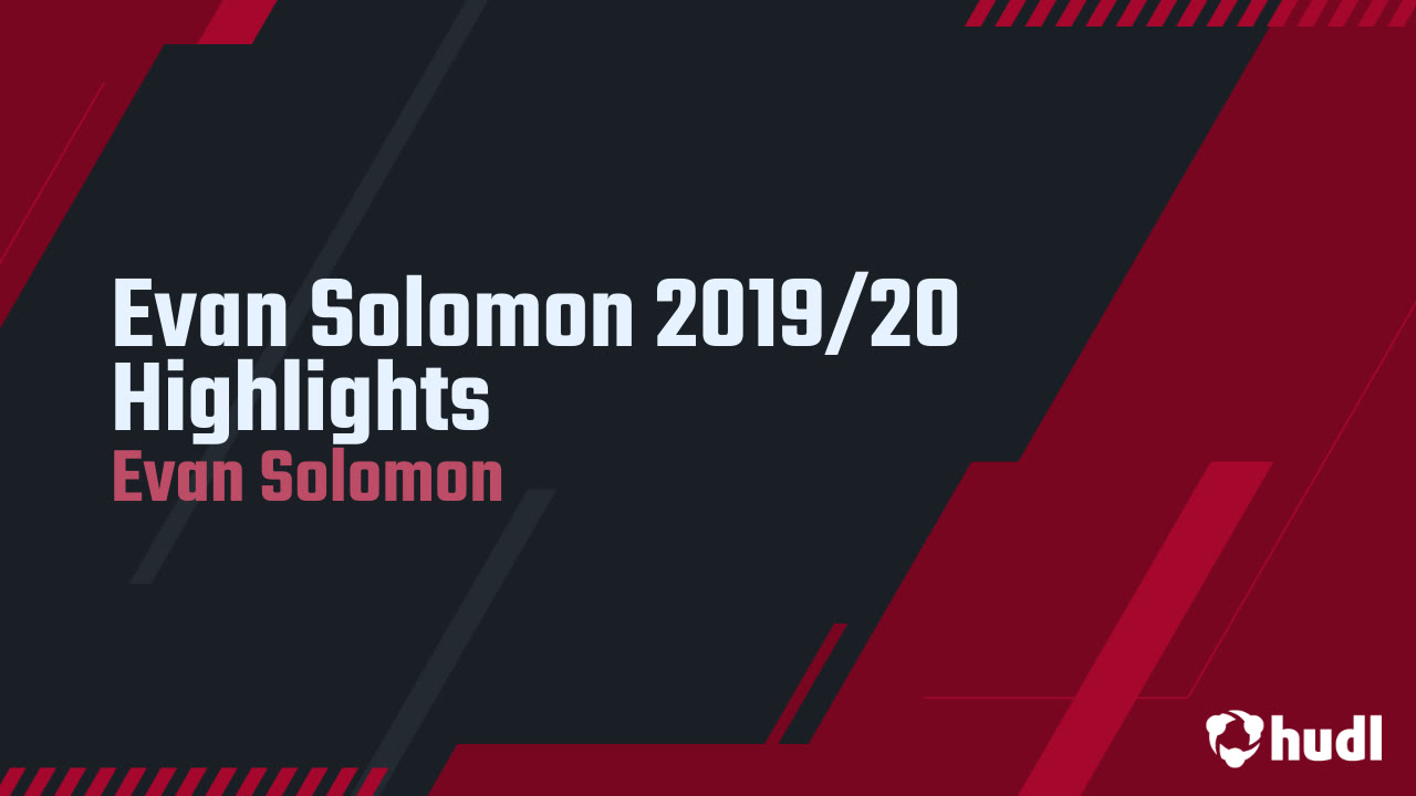 Evan Solomon 2019/20 Highlights - Evan Solomon highlights - Hudl