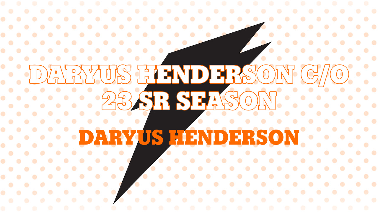 Daryus Henderson C/O 23 Sr Season - Daryus Henderson highlights - Hudl