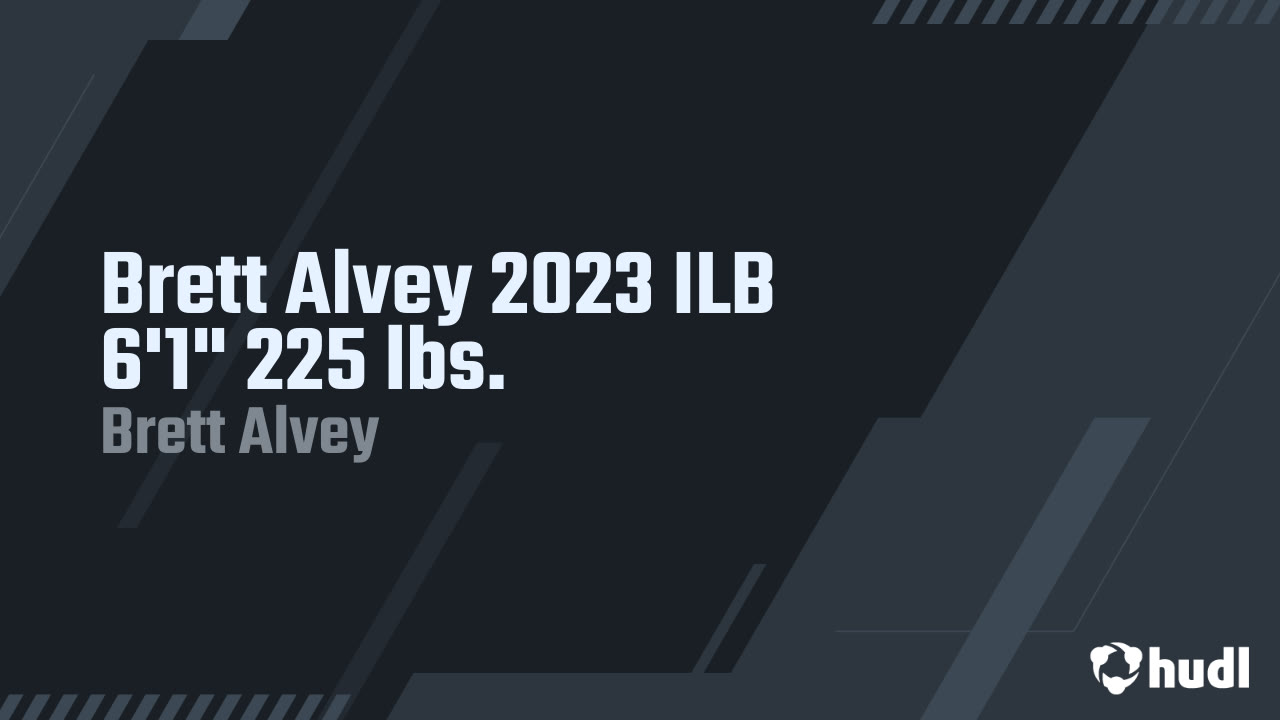 Brett Alvey 2023 ILB 6'1" 225 lbs. - Brett Alvey highlights - Hudl