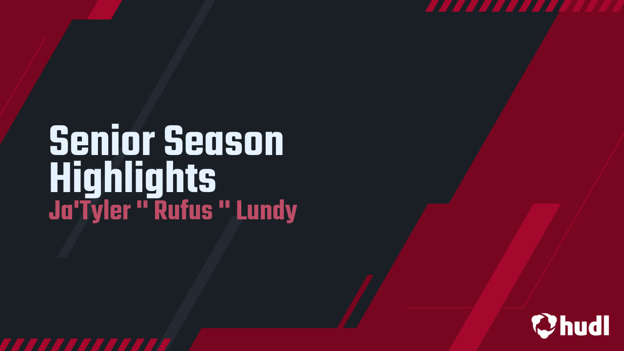 Senior Season Highlights - Ja'Tyler '' Rufus '' Lundy highlights - Hudl
