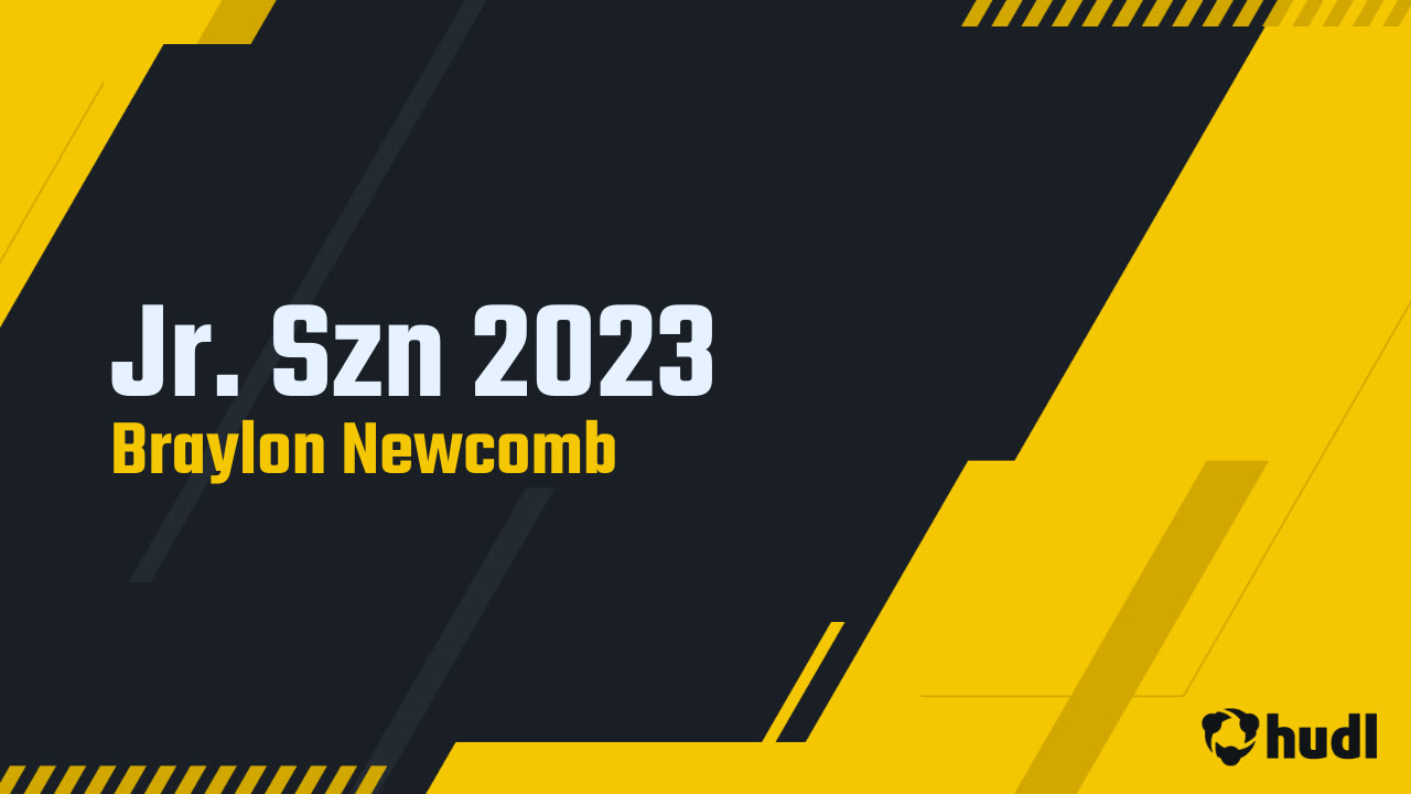 Jr. Szn 2023 - Braylon Newcomb highlights - Hudl