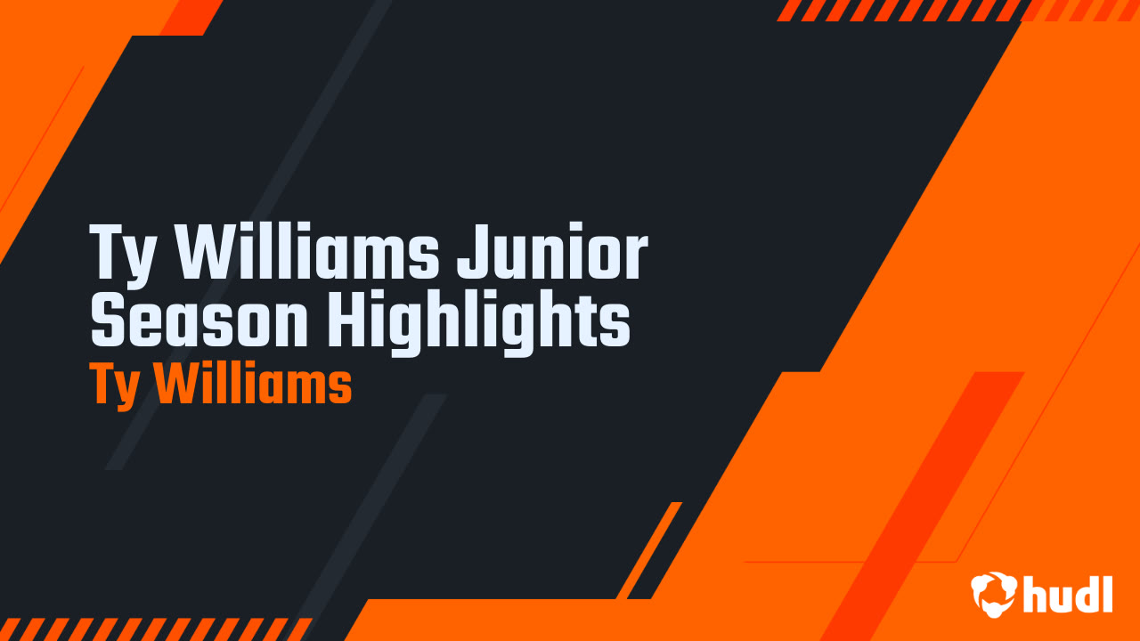 Ty Williams Junior Season Highlights - Ty Williams highlights - Hudl