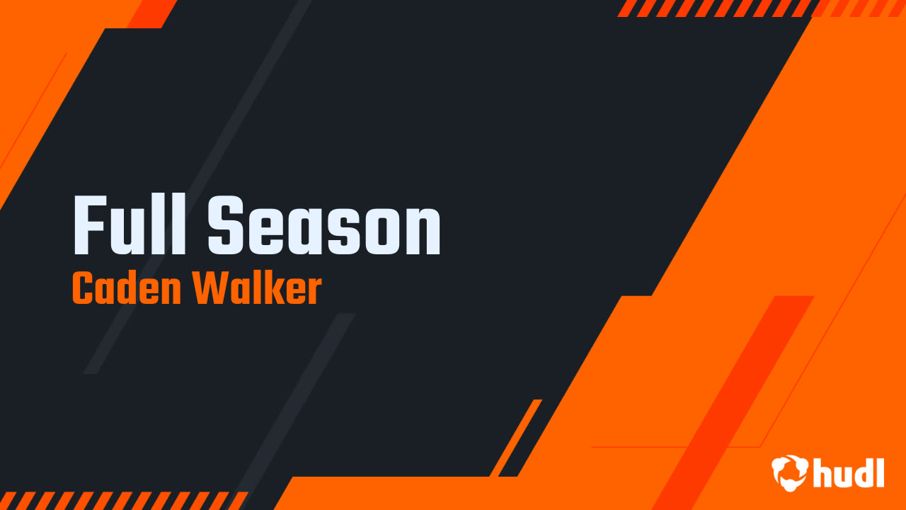 Full Season - Caden Walker highlights - Hudl