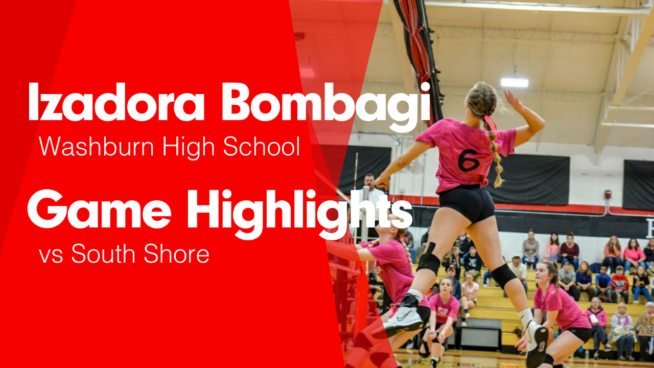 Game Highlights vs South Shore - Izadora Bombagi highlights - Hudl
