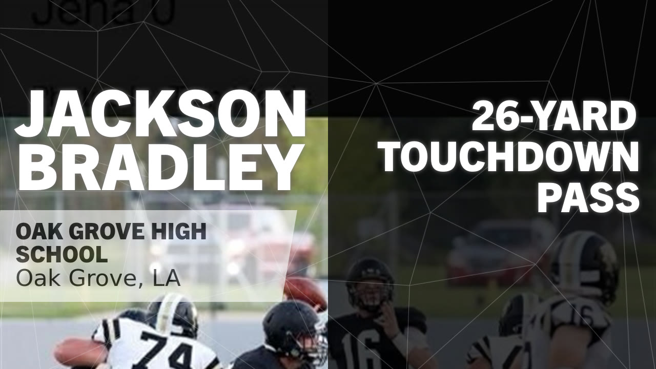 26-yard Touchdown Pass vs Mangham - Jackson Bradley highlights - Hudl