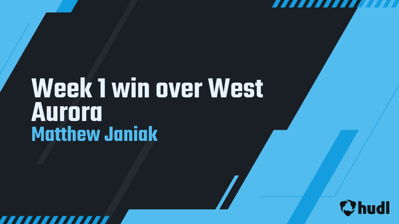 Week 1 win over West Aurora - Matthew Janiak highlights - Hudl