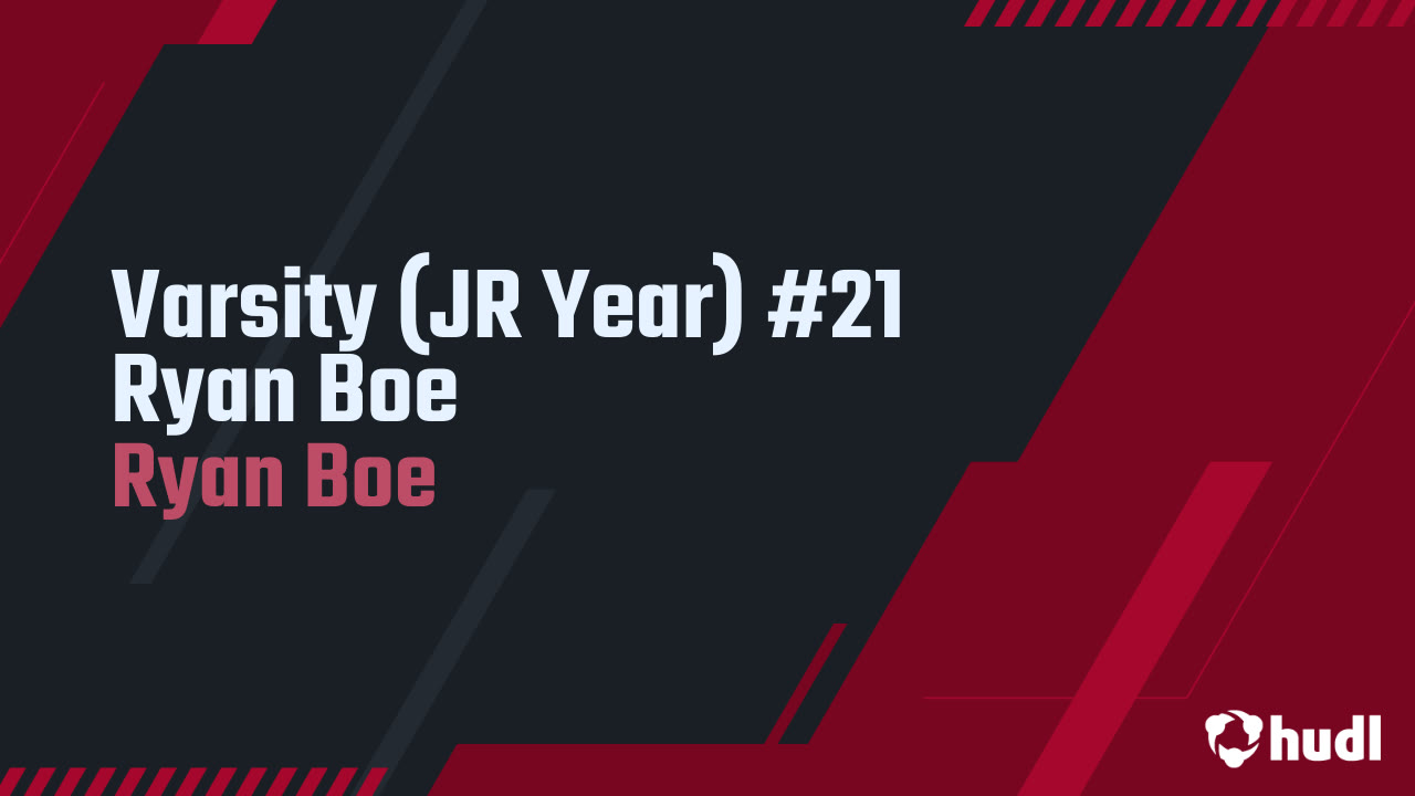 Varsity (JR Year) #21 Ryan Boe - Ryan Boe highlights - Hudl