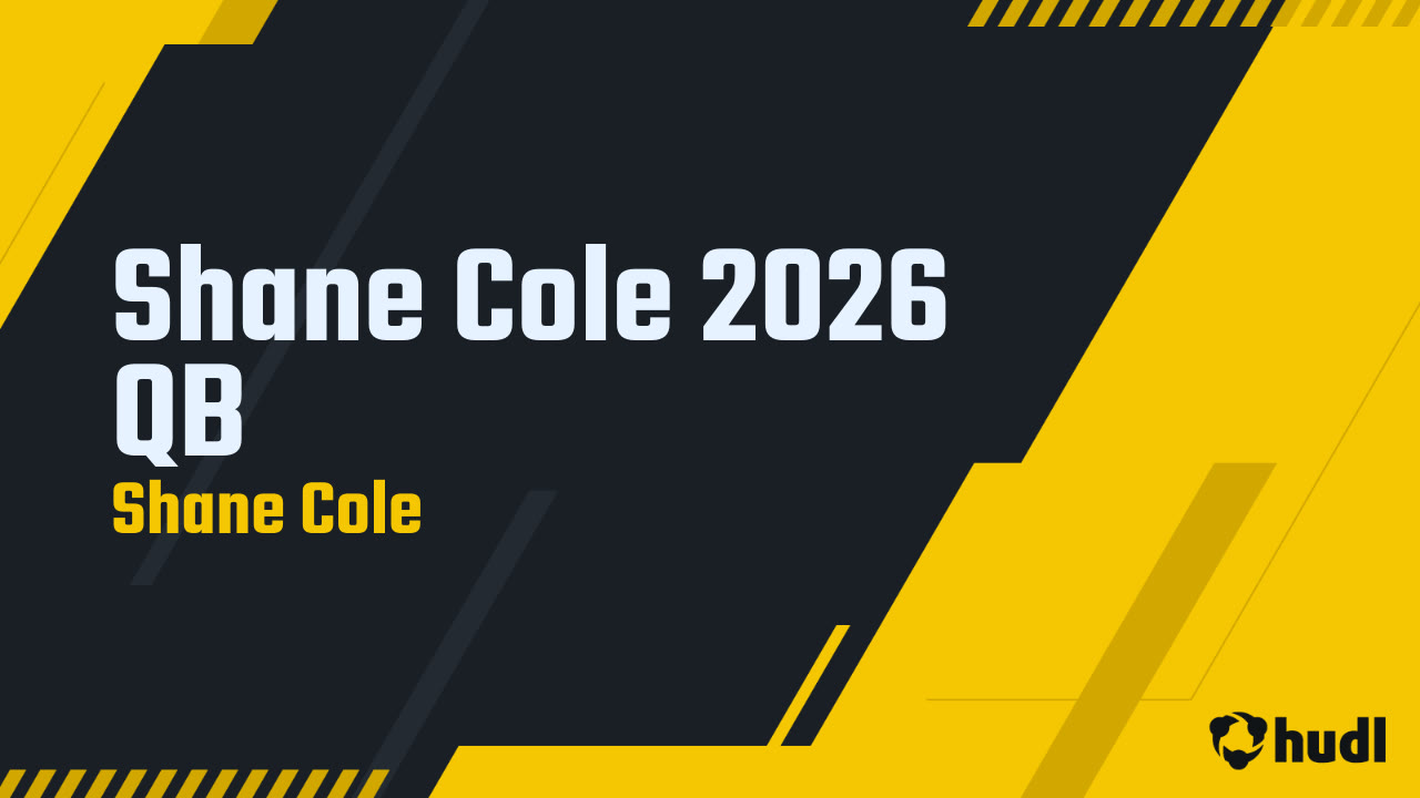 Shane Cole 2026 QB - Shane Cole highlights - Hudl