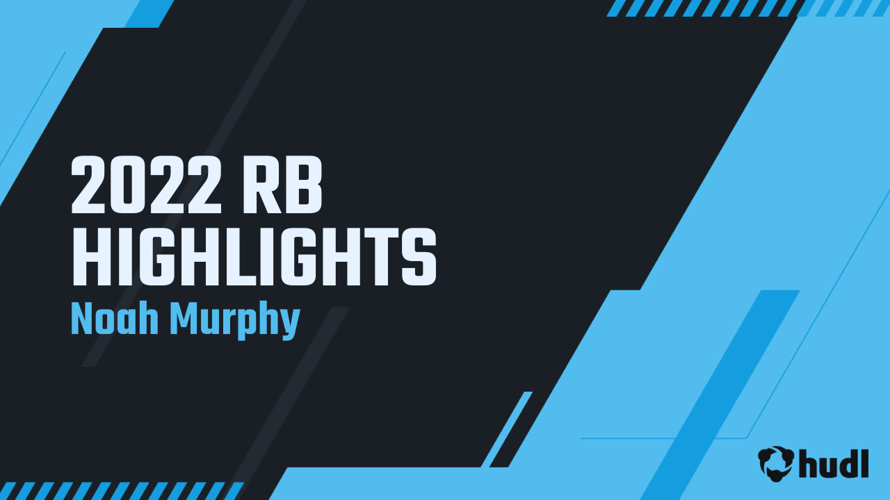2022 RB HIGHLIGHTS - Noah Murphy highlights - Hudl
