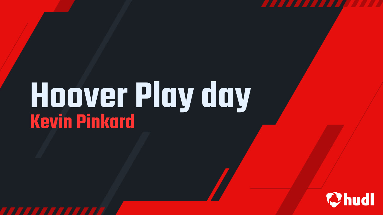 Hoover Play day - Kevin Pinkard highlights - Hudl
