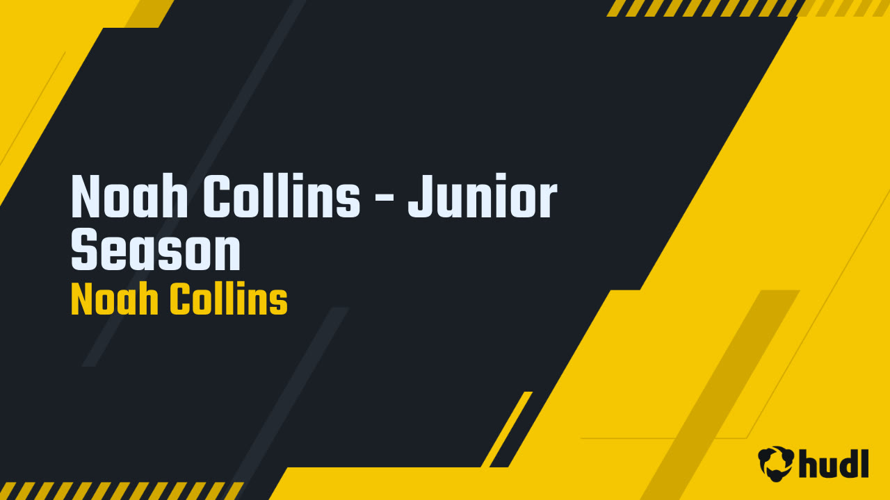 Noah Collins - Junior Season - Noah Collins highlights - Hudl