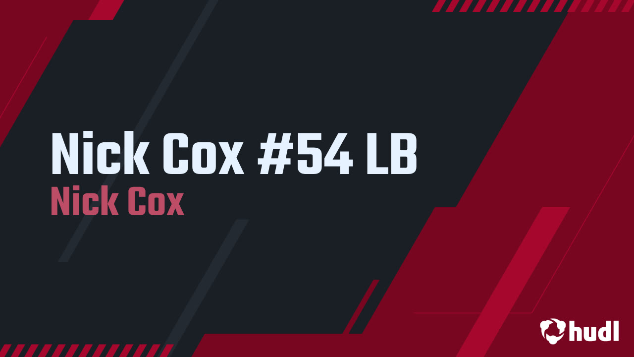 Nick Cox #54 LB - Nick Cox highlights - Hudl