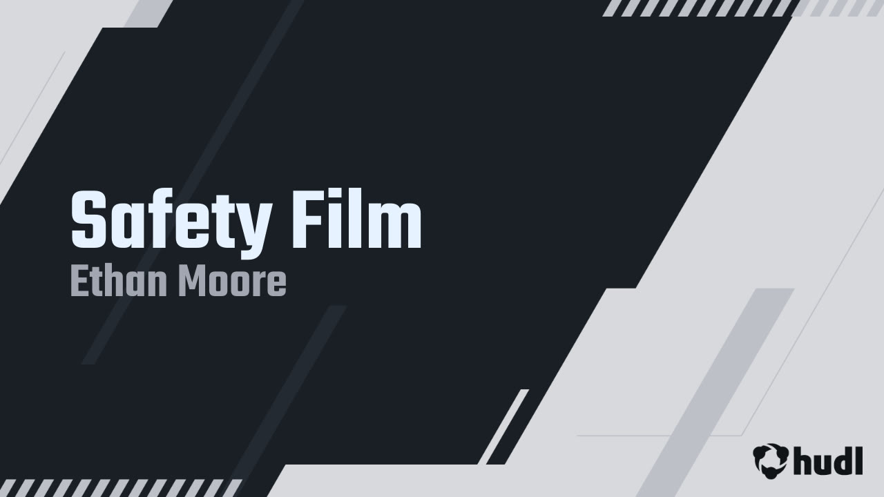 Safety Film - Ethan Moore highlights - Hudl