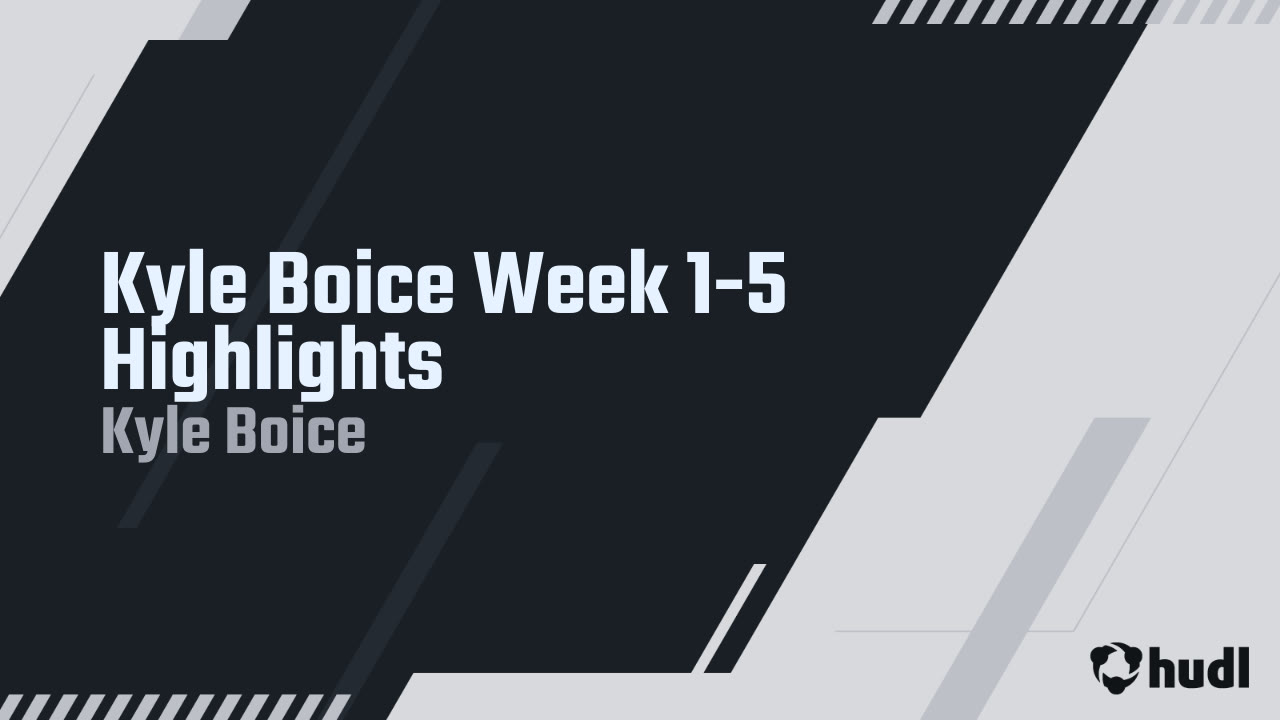 Kyle Boice Week 1-5 Highlights - Kyle Boice highlights - Hudl