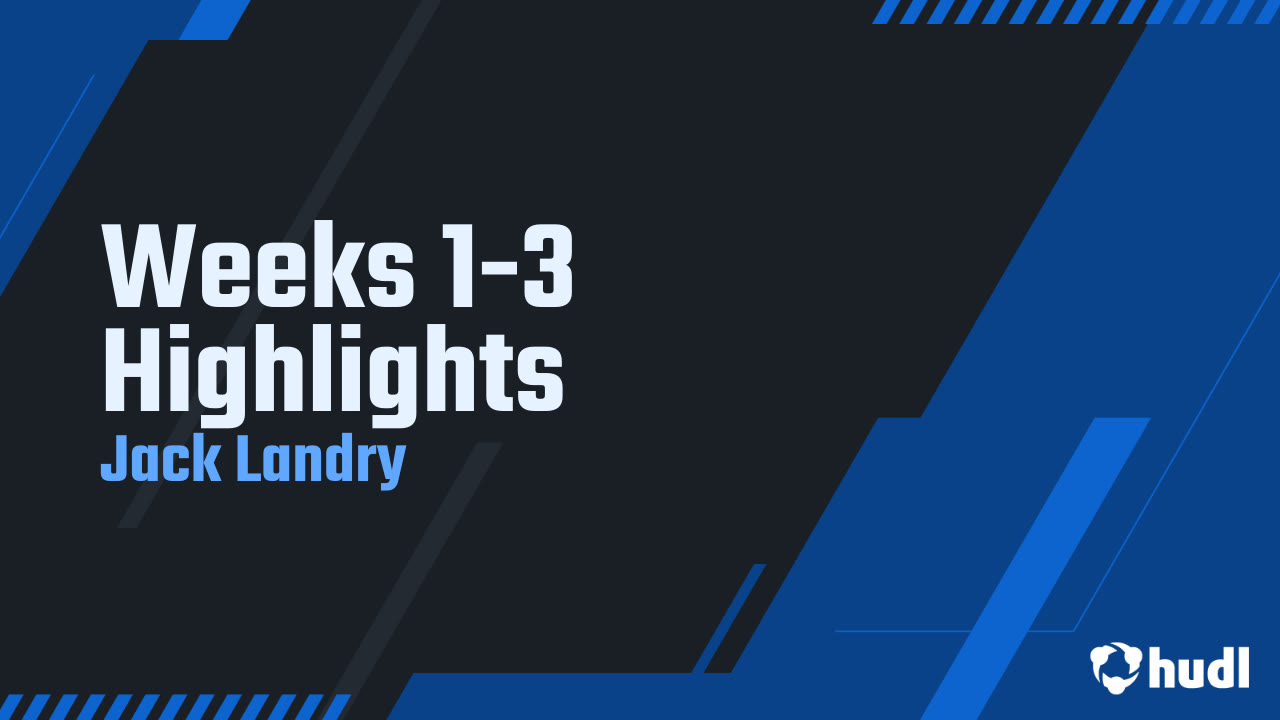 Weeks 1-3 Highlights - Jack Landry highlights - Hudl