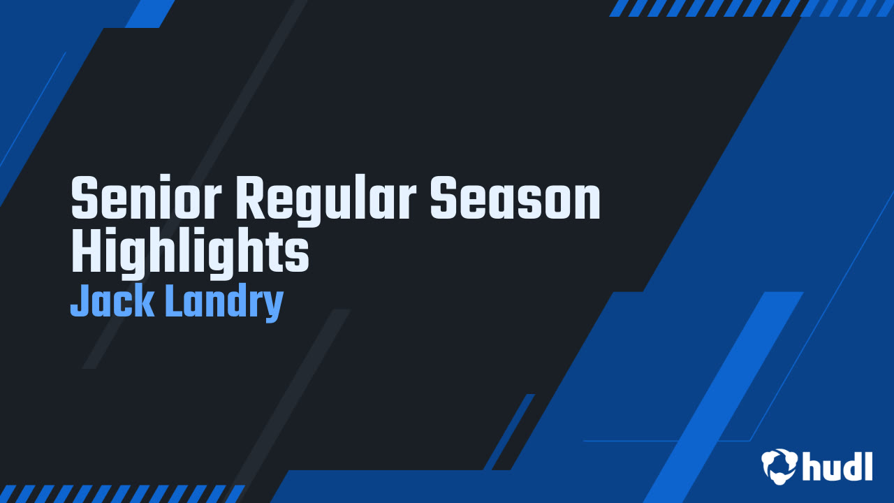 Senior Regular Season Highlights - Jack Landry highlights - Hudl