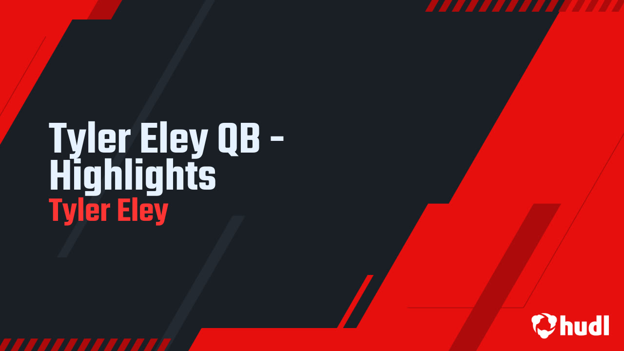 Tyler Eley QB - Highlights - Tyler Eley highlights - Hudl