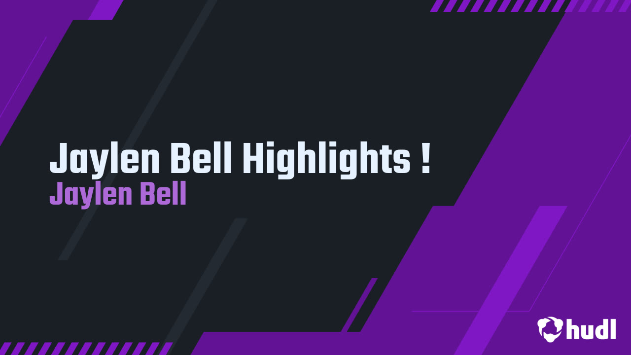 Jaylen Bell Highlights ! - Jaylen Bell highlights - Hudl