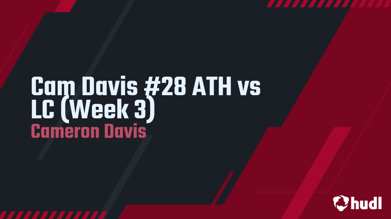 Cam Davis #28 ATH vs LC (Week 3) - Cameron Davis highlights - Hudl